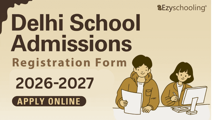 Delhi School Admission Registration Form 2026-27: Apply Online